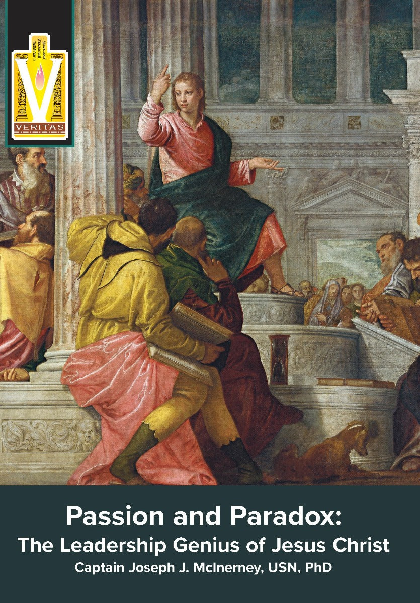 Passion And Paradox The Leadership Genius Of Jesus Christ Shop Catholic Info